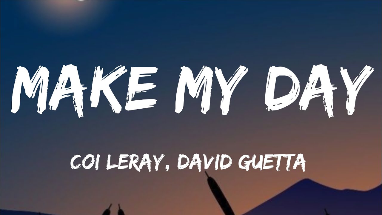 Coi Leray, David Guetta - Make My Day (Lyrics Video) - MOEPP