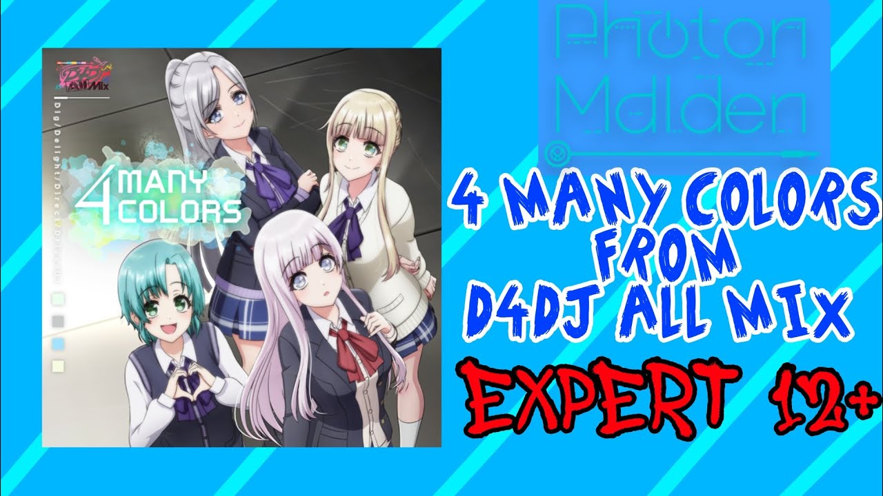 Photon Maiden -『4 Many Colors』From D4DJ All Mix (WITH MV) | D4DJ Groovy Mix - EXPERT 12+ - MOEPP