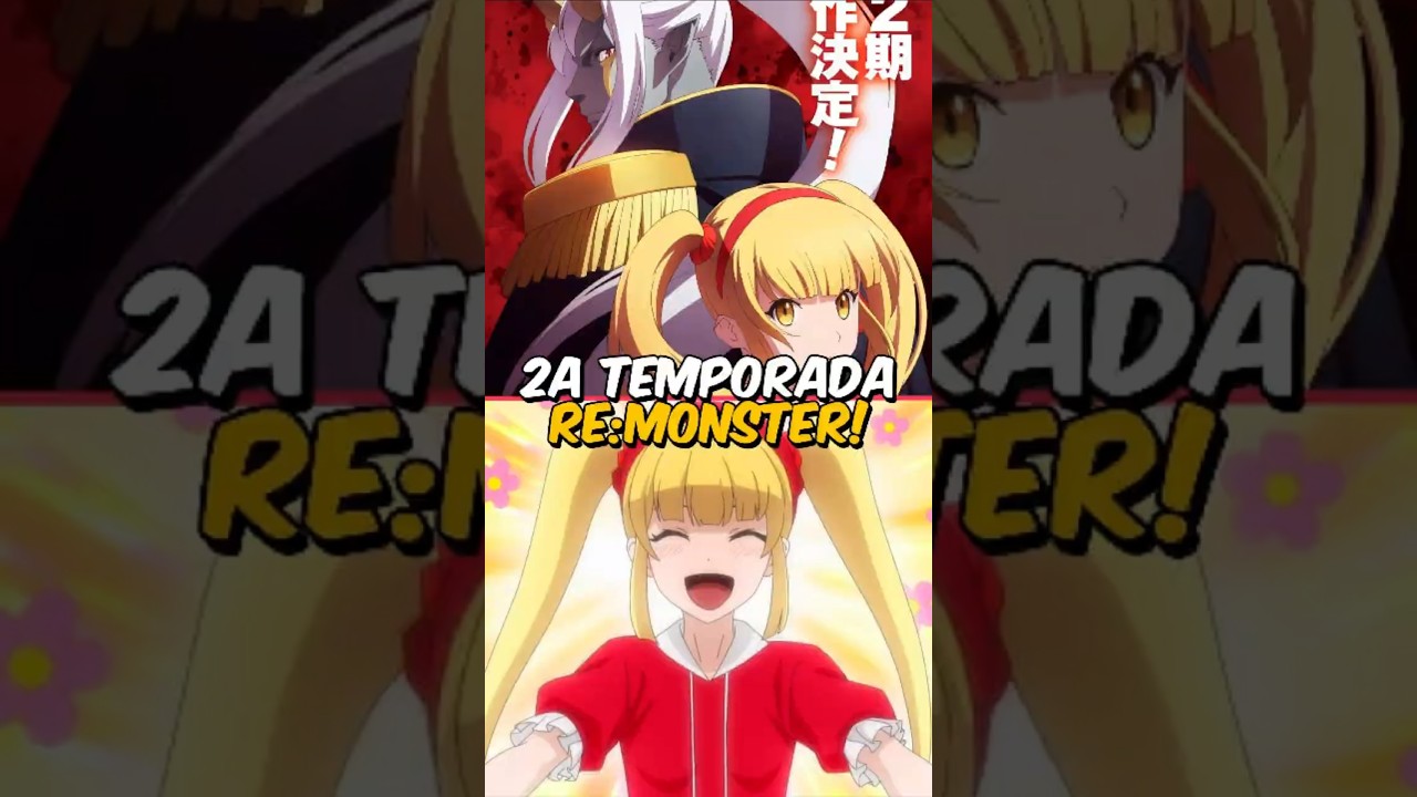 CONFIRMADA A 2ª TEMPORADA DE RE:MONSTER! - MOEPP